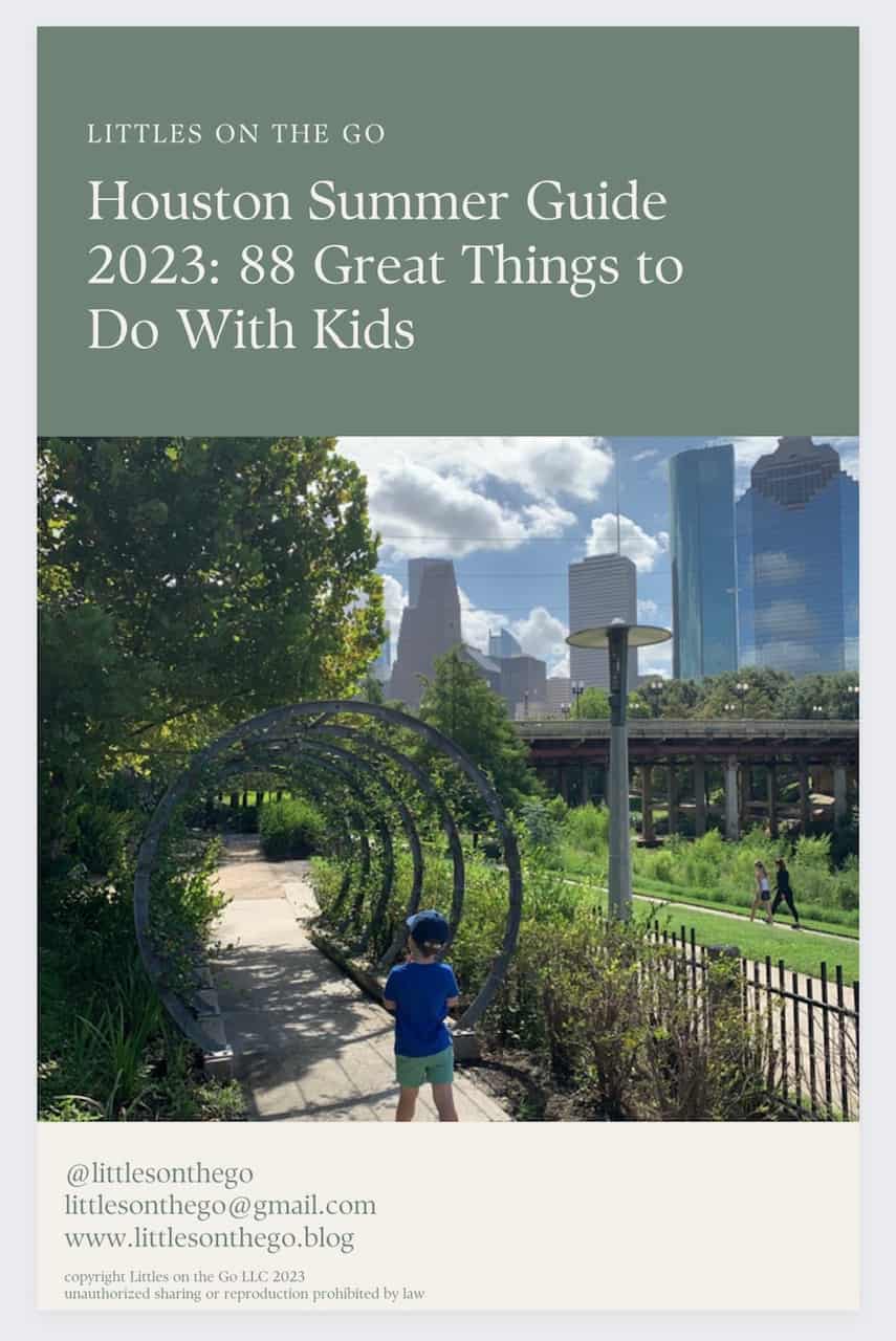 Houston Summer Guide 2023: 88 Great Things To Do with Kids! - Littles ...